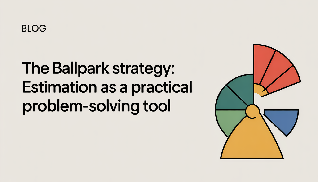 The Ballpark Strategy: Estimation as a Practical Problem-Solving Tool ...